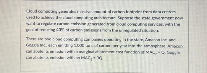Cloud computing generates massive amount of carbon | Chegg.com