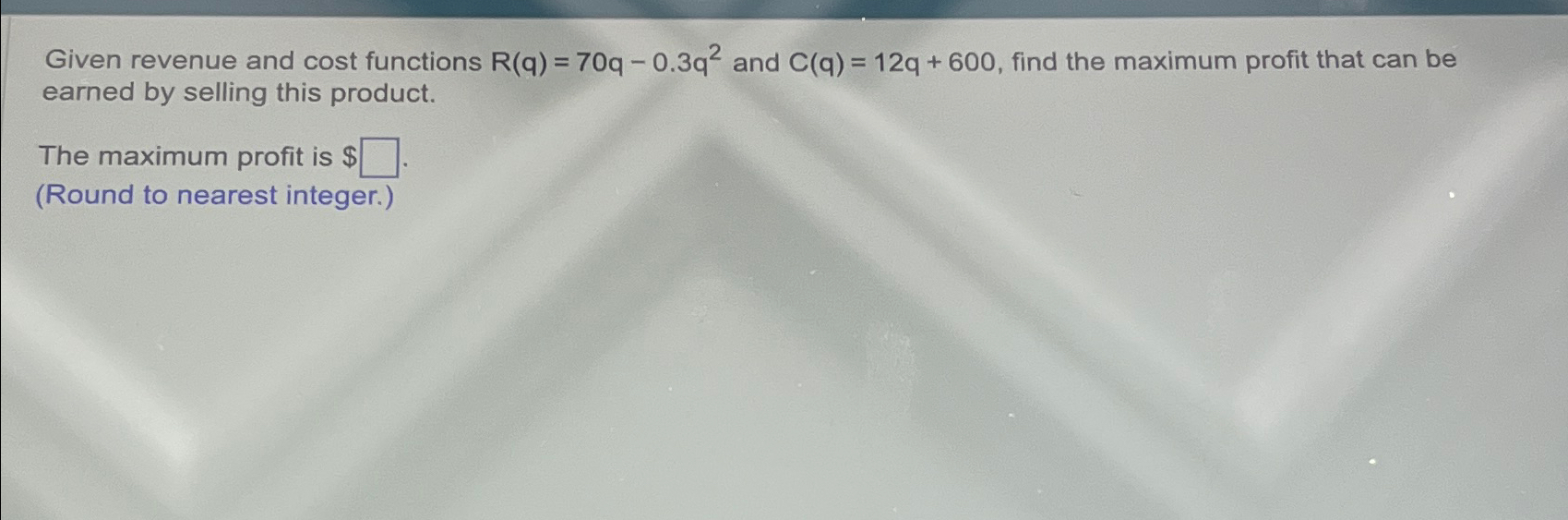 Solved Given revenue and cost functions R(q)=70q-0.3q2 ﻿and | Chegg.com