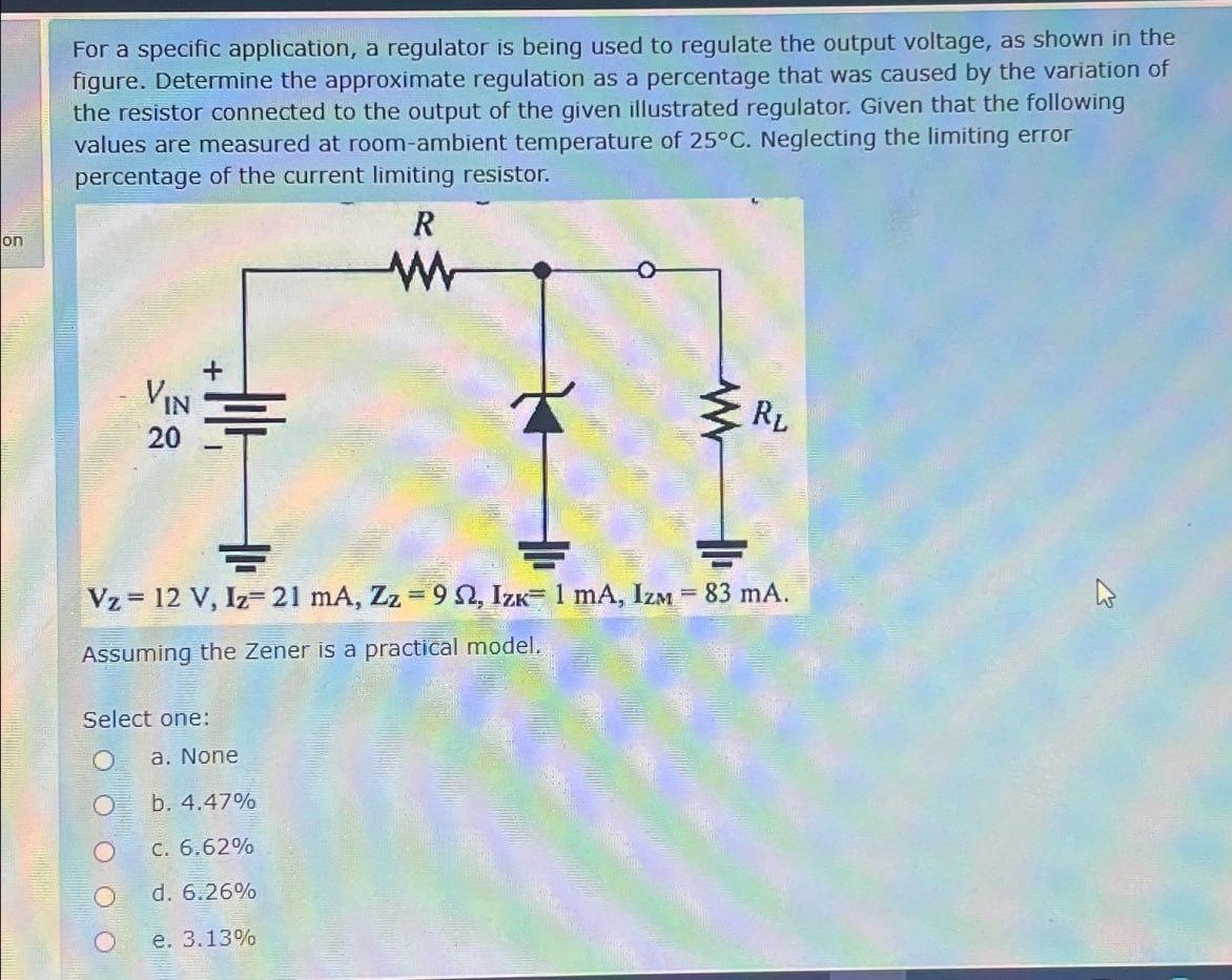 Solved For a specific application, a regulator is being used | Chegg.com