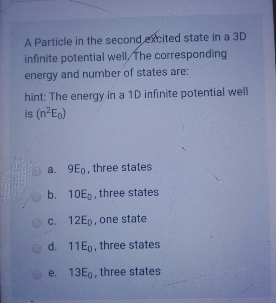 Solved A Particle in the second excited state in a 3D | Chegg.com