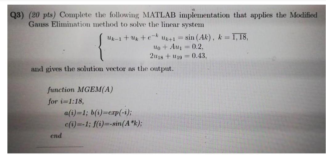 Solved Q3) (20 pts) Complete the following MATLAB | Chegg.com