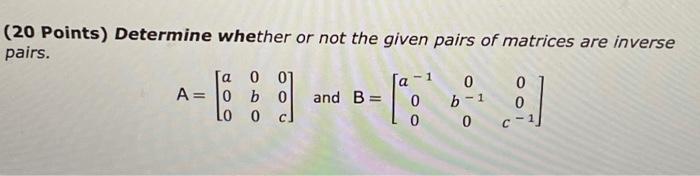 Solved (20 Points) Determine whether or not the given pairs | Chegg.com