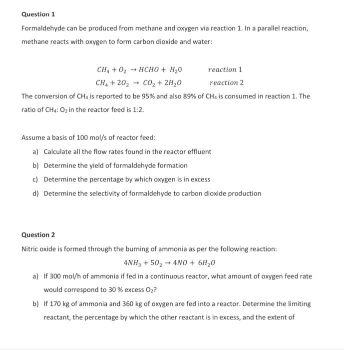 Solved Question 1 Formaldehyde can be produced from methane | Chegg.com