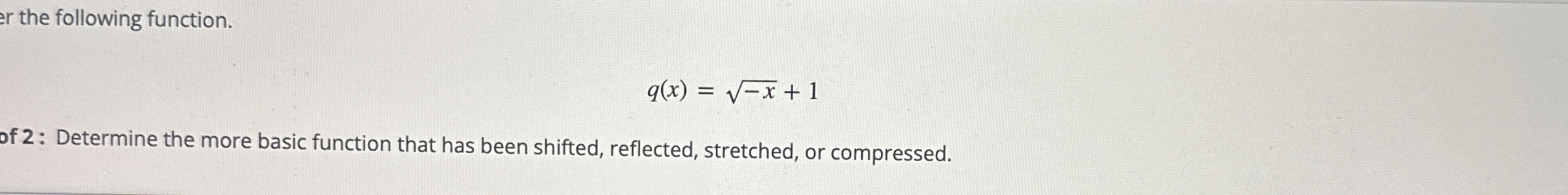 Solved the following function.q(x)=-x2+1Determine the more | Chegg.com