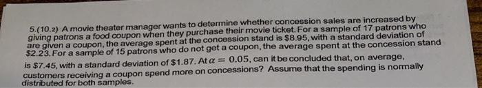 Solved 5.(10.2) A movie theater manager wants to determine | Chegg.com