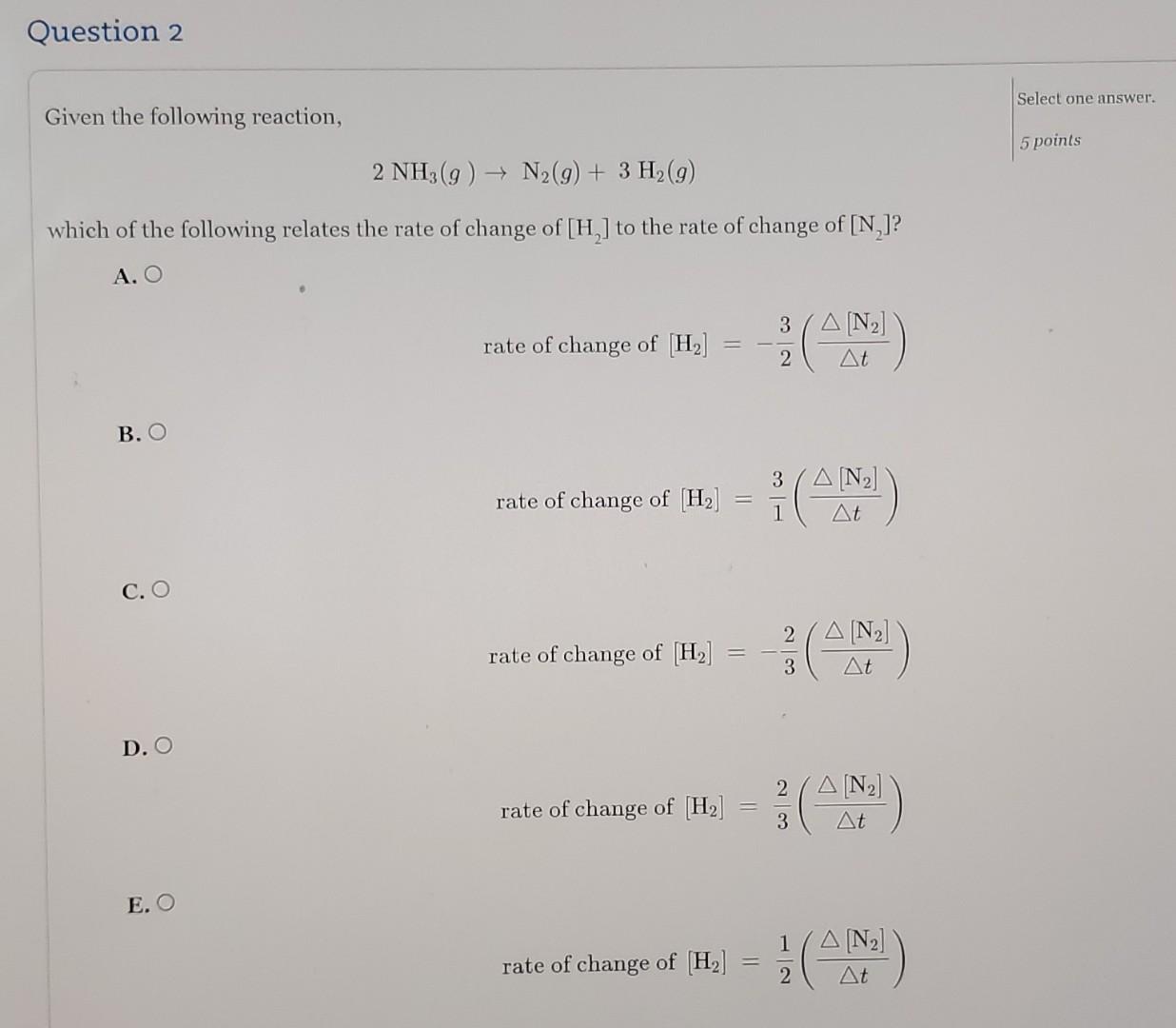 Solved Select one answer. Given the following reaction, 5 | Chegg.com
