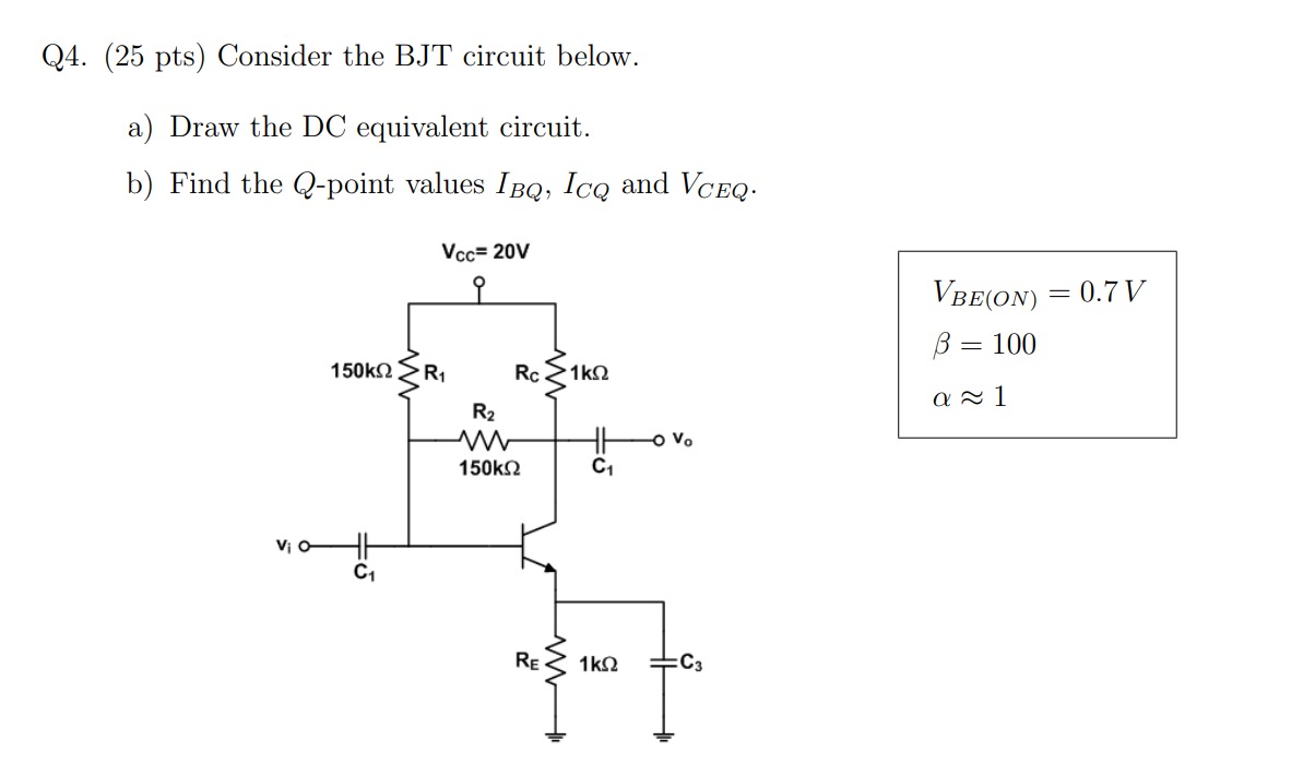 Solved Q4. (25 ﻿pts) ﻿Consider the BJT circuit below.a) | Chegg.com