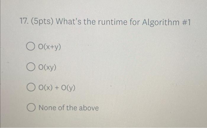 Solved 16. (5pts) In theory, does Algorithm \#1 and | Chegg.com