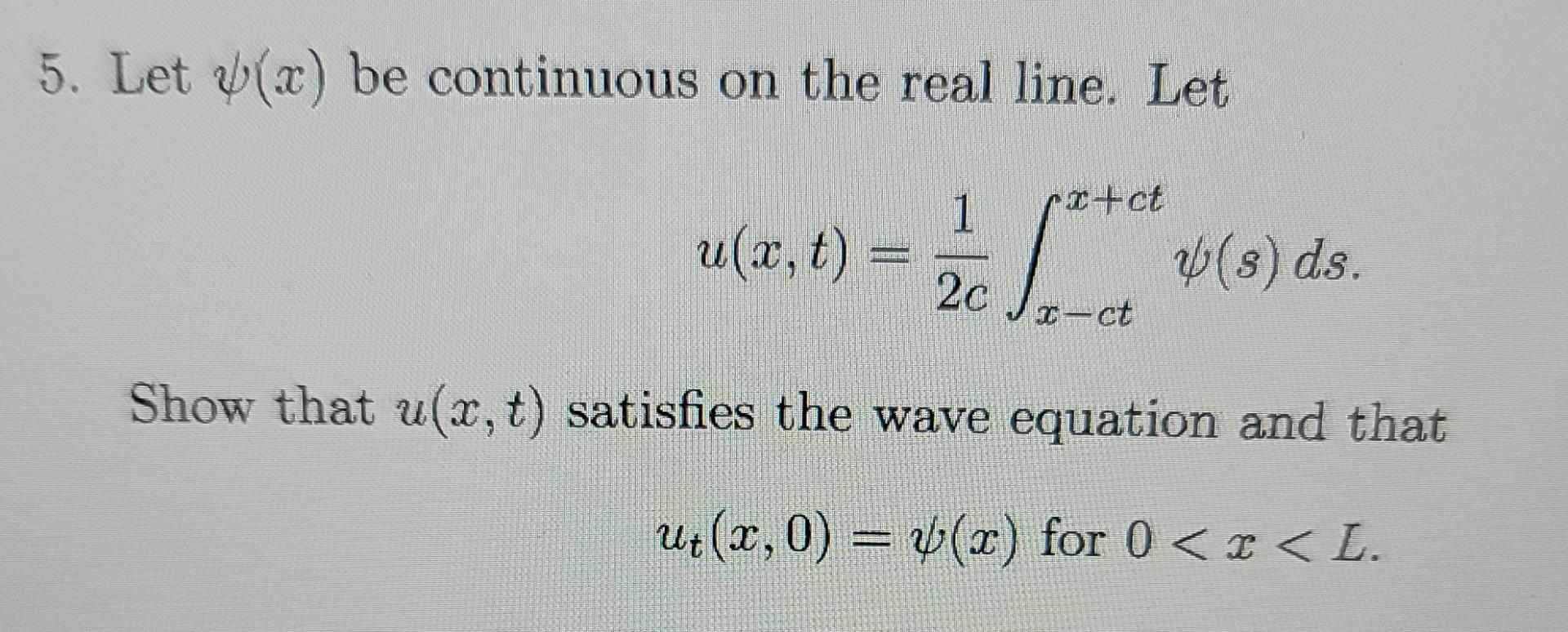 Solved Let (x) be continuous on the real line. Let u(x, t) | Chegg.com