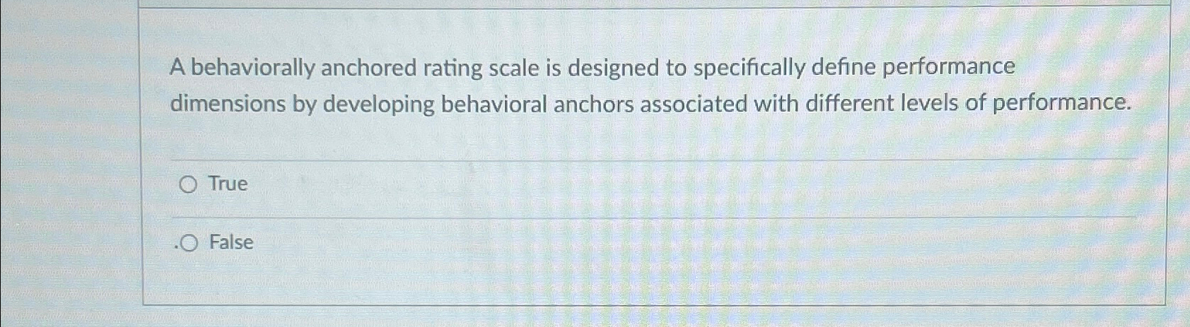 Solved A behaviorally anchored rating scale is designed to | Chegg.com