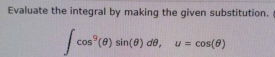 Solved Evaluate the integral by making the given | Chegg.com