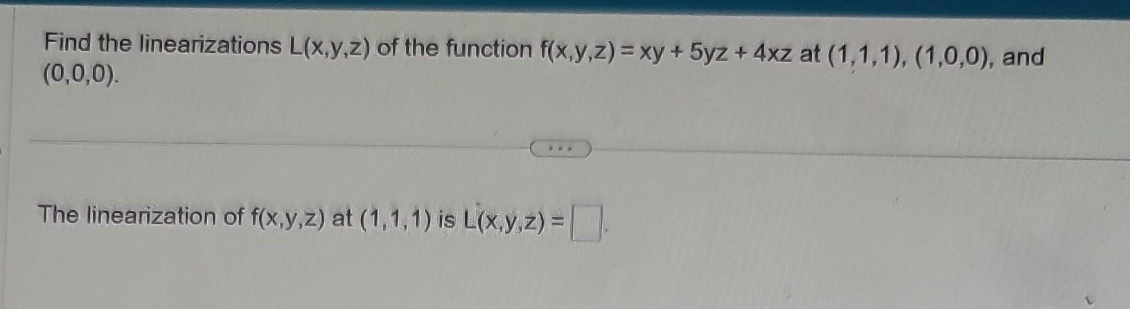 Find The Linearizations L X Y Z Of The Function