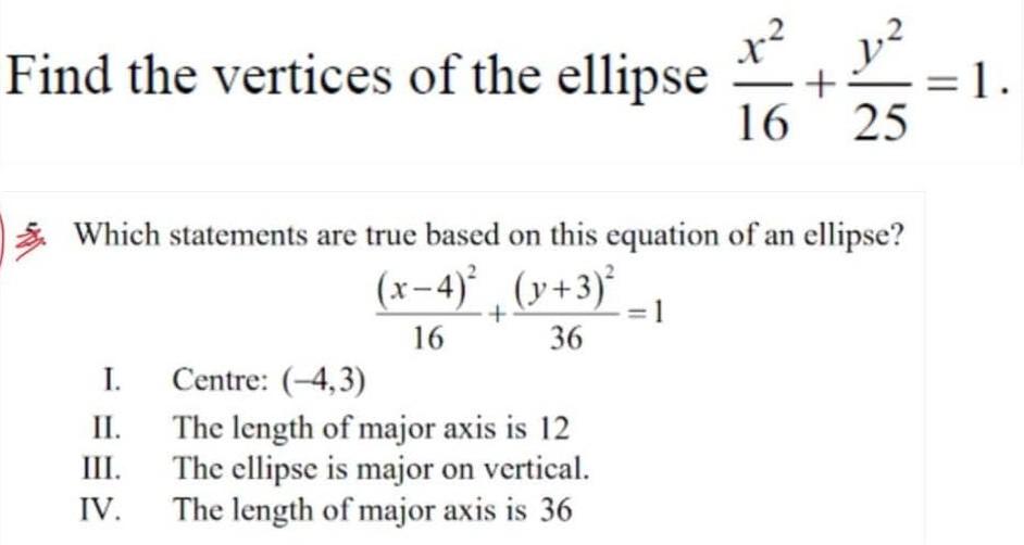 Solved Find the vertices of the ellipse 16x2+25y2=1 5. Which | Chegg.com