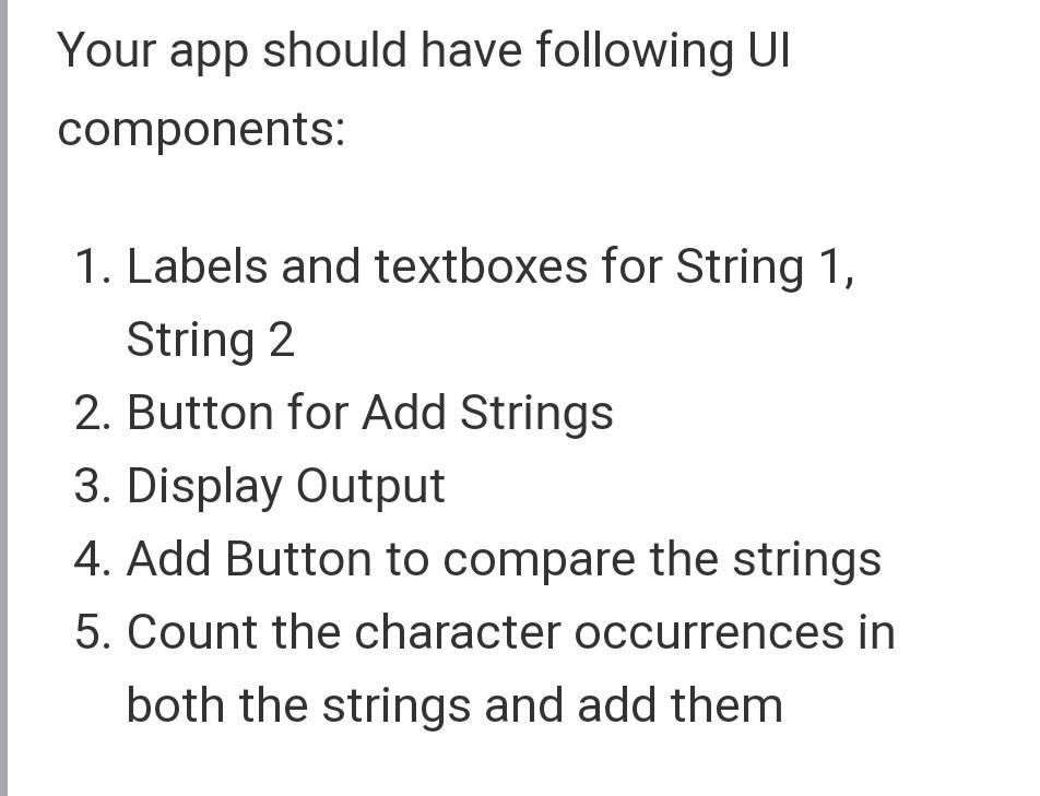 Solved Scenario: You need to build the mobile app that can | Chegg.com