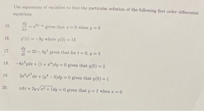 Solved Use separation of variables to find the particular | Chegg.com