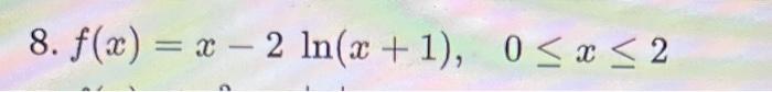 Solved find the global maximum and minimum for the function | Chegg.com