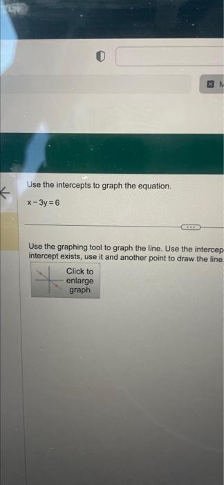 Solved UN k Use the intercepts to graph the equation. x - 3y | Chegg.com