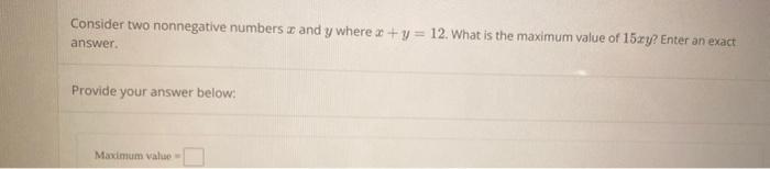 Solved Consider two nonnegative numbers and y where x + y = | Chegg.com