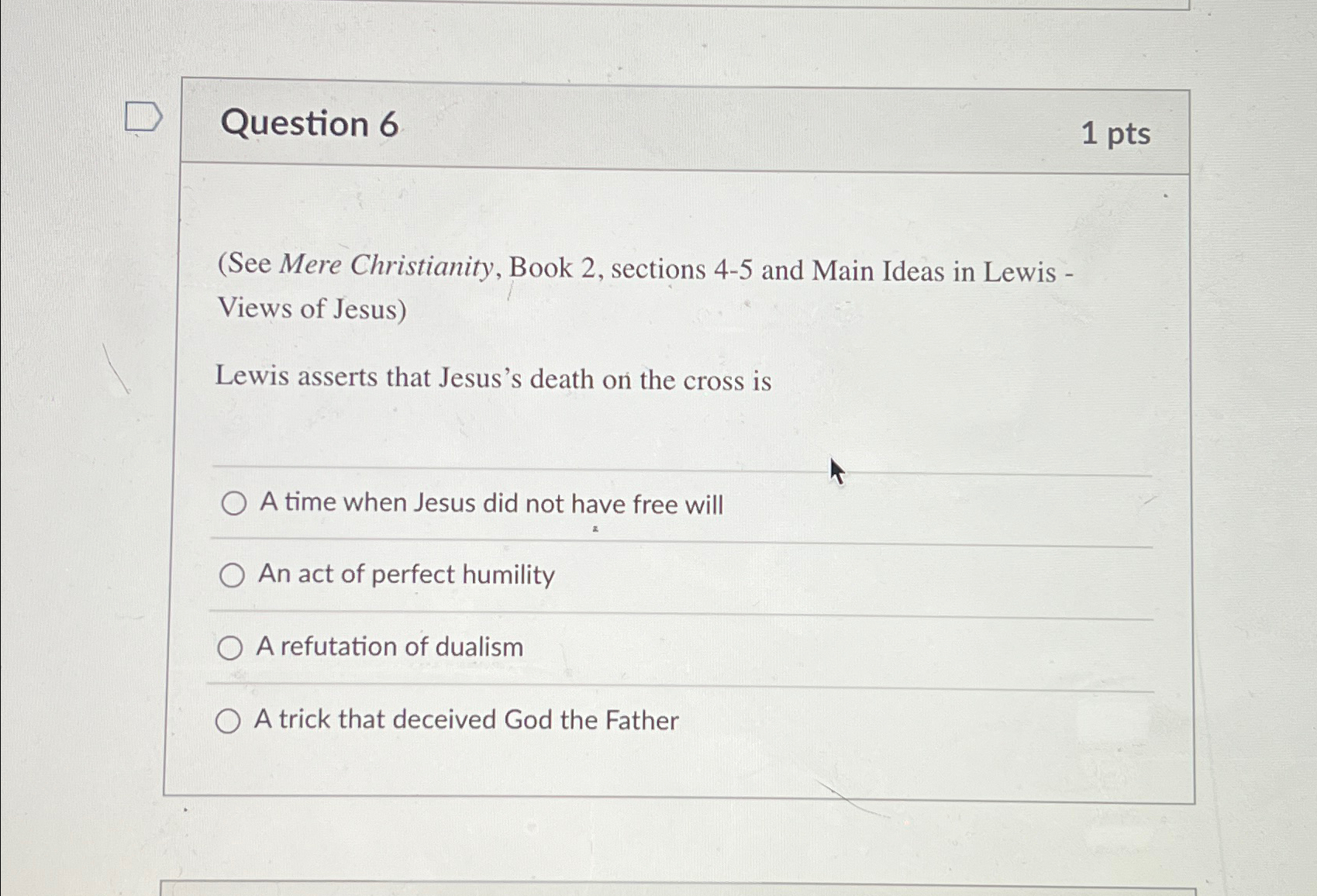Solved Question 61 ﻿pts(See Mere Christianity, Book 2, | Chegg.com