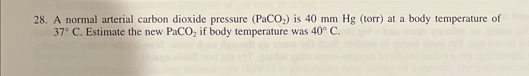 Solved A normal arterial carbon dioxide pressure (PaCO2) ﻿is | Chegg.com
