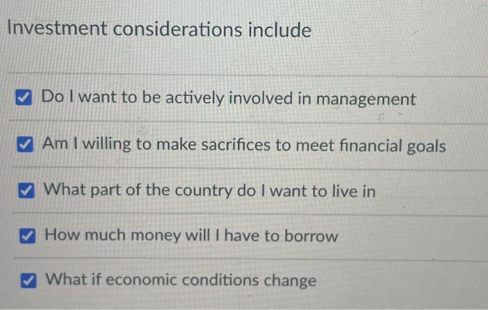 Solved Investment considerations include Do I want to be | Chegg.com