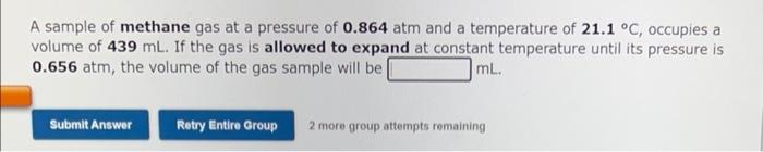 Solved A sample of methane gas at a pressure of 0.864atm and | Chegg.com