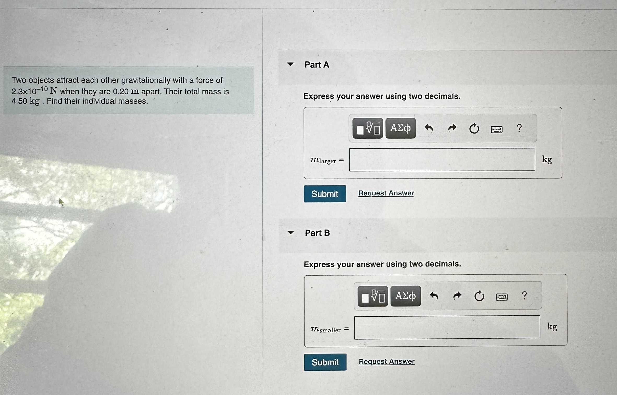 Solved Two objects attract each other gravitationally with a | Chegg.com