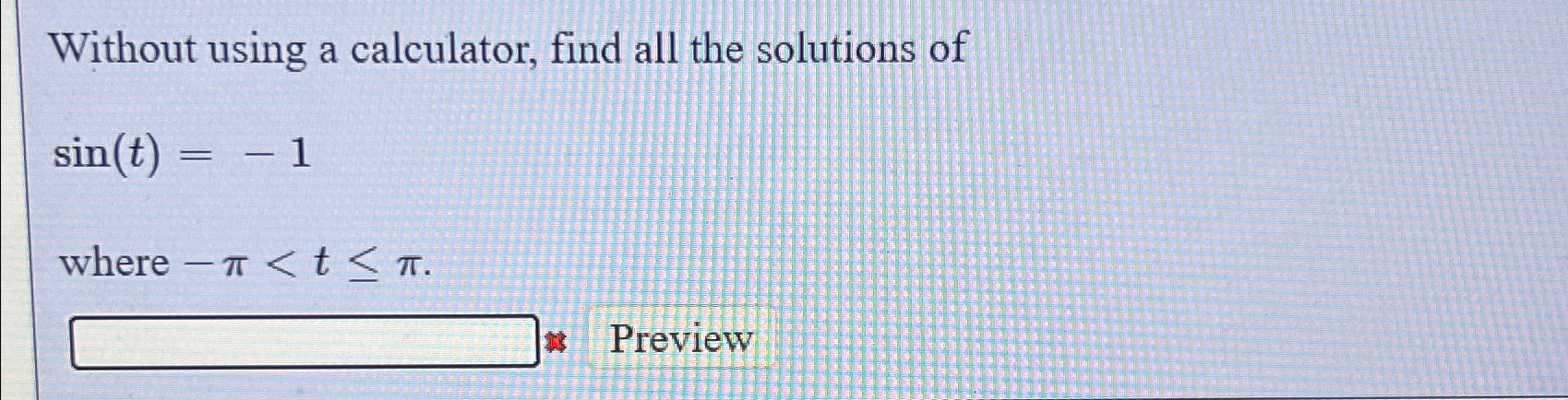 Solved Without using a calculator, find all the solutions | Chegg.com