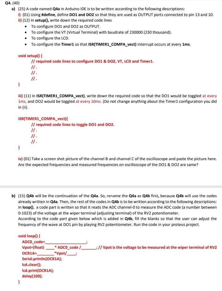 Q4. (40) a) (25) A code named Q4a in Arduino IDE is | Chegg.com