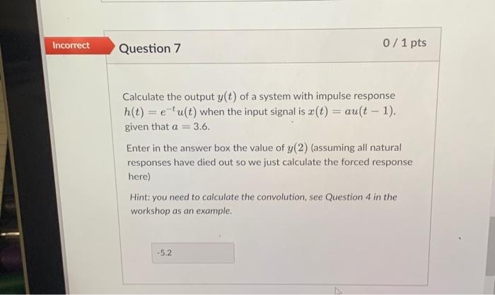 Solved Calculate the output y(t) of a system with impulse | Chegg.com