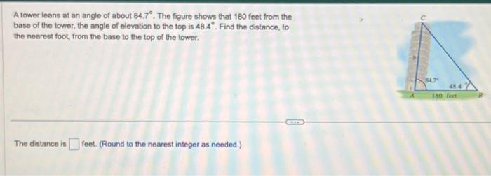 Solved A tower leans at an angle of about 84.7∘. The figure | Chegg.com