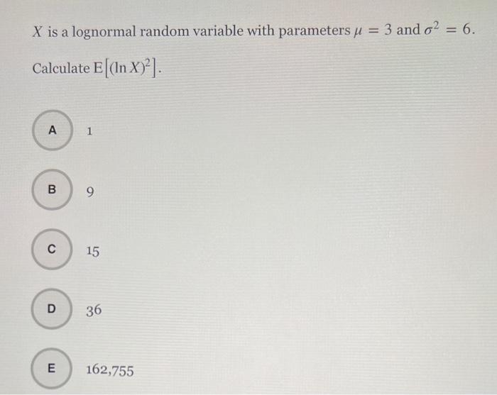 Solved X is a lognormal random variable with parameters μ=3 | Chegg.com