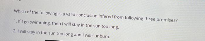 Solved discrete mathhow to solve it ? two premises ** not | Chegg.com