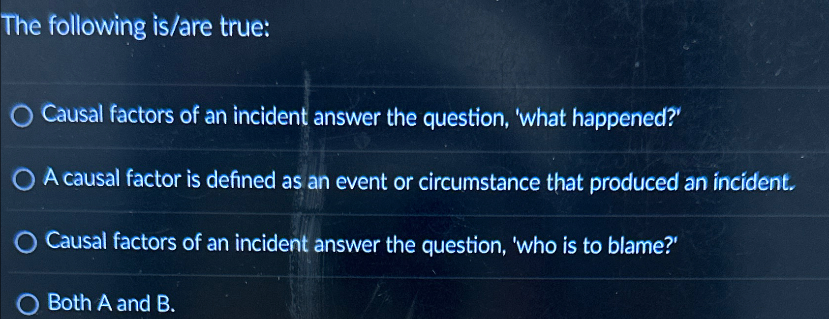 Solved The following is/are true:Causal factors of an | Chegg.com