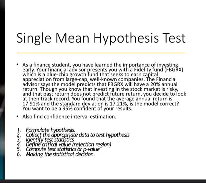 Solved Single Mean Hypothesis Test As a finance student, you | Chegg.com