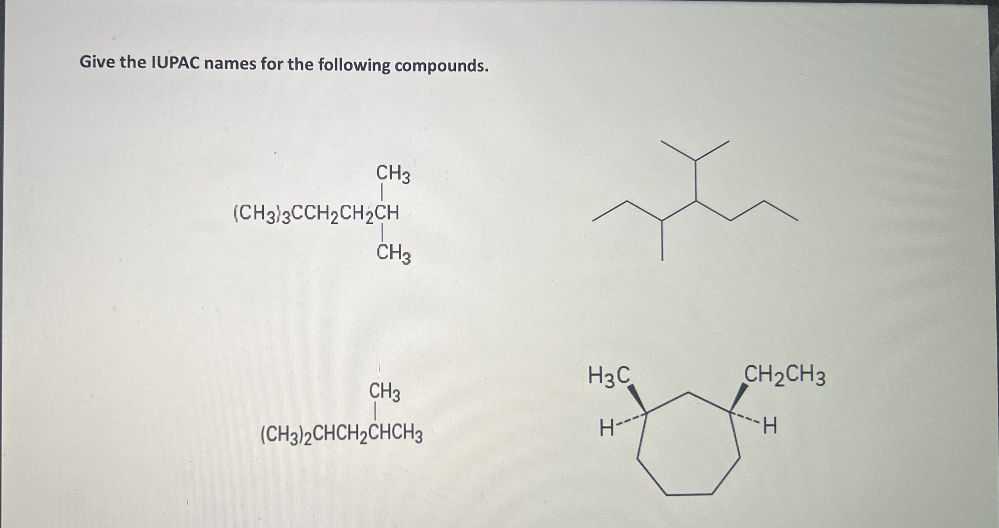 Solved Give the IUPAC names for the following compounds. | Chegg.com