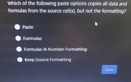 Solved Which of the following paste options copies all data | Chegg.com