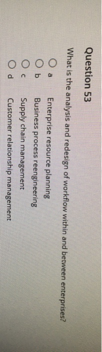 Solved Question 53 What is the analysis and redesign of | Chegg.com