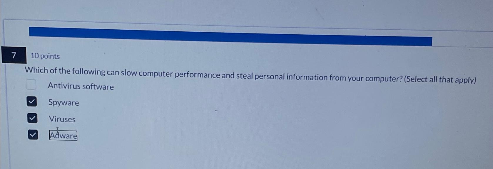 Solved 710 ﻿pointsWhich of the following can slow computer | Chegg.com