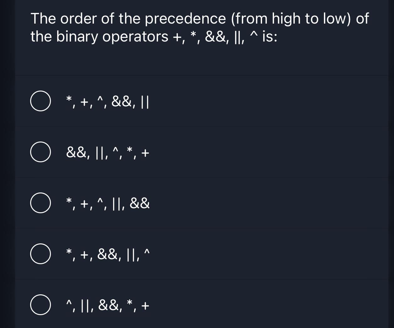 Solved The order of the precedence (from high to low) ﻿of | Chegg.com