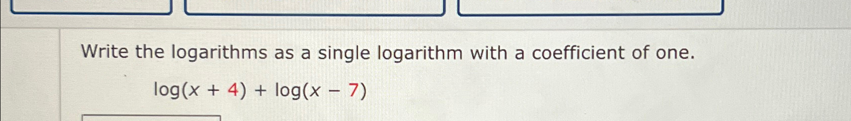 Solved Write the logarithms as a single logarithm with a | Chegg.com