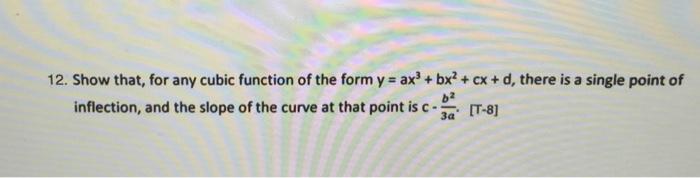 Solved 12. Show that, for any cubic function of the form | Chegg.com