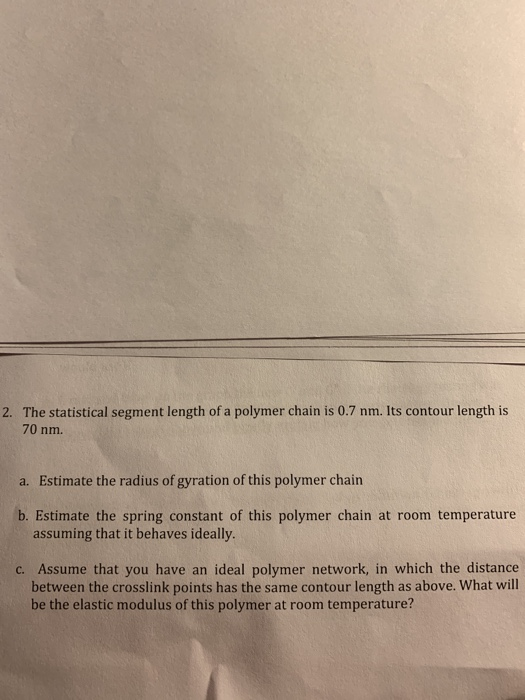 2. The statistical segment length of a polymer chain | Chegg.com