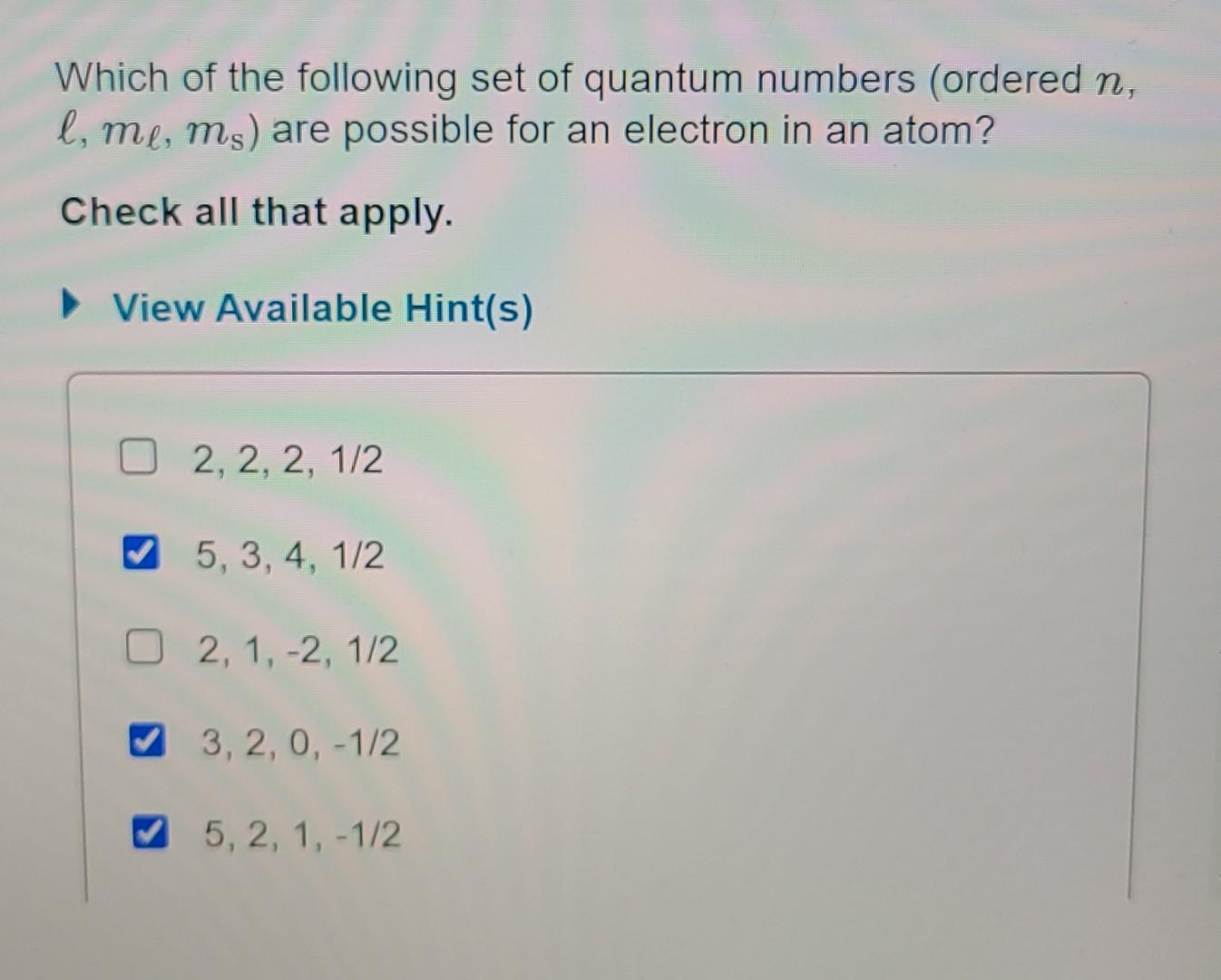 Solved Which of the following set of quantum numbers | Chegg.com