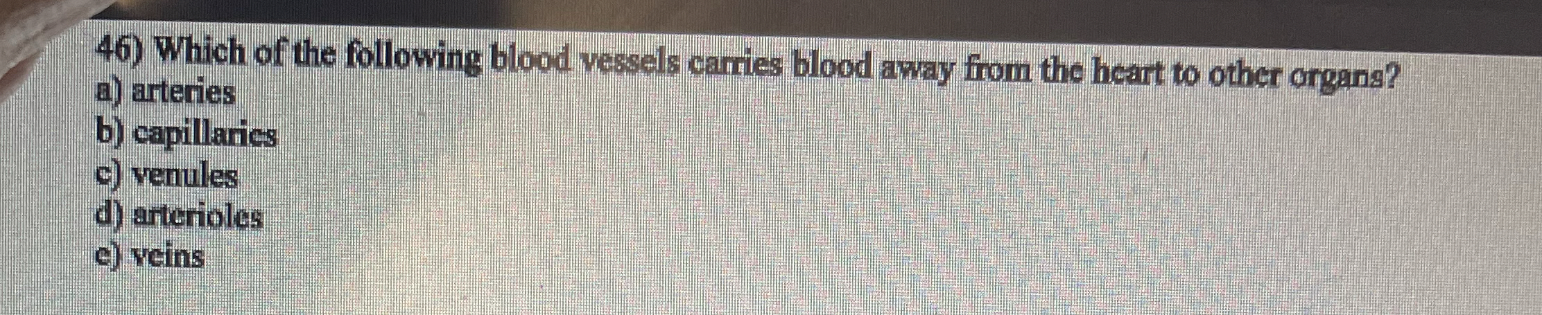 Which of the following blood vessels carries blood | Chegg.com
