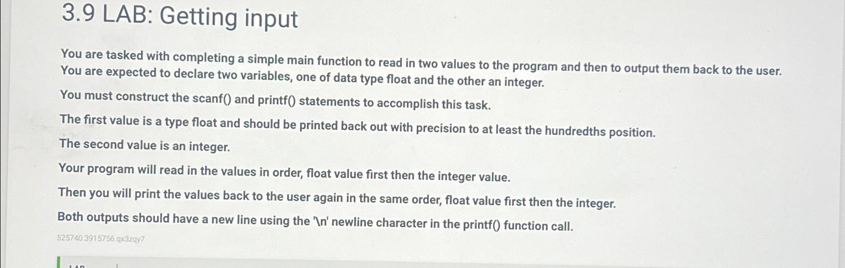 Solved 3.9 ﻿LAB: Getting inputYou are tasked with completing | Chegg.com