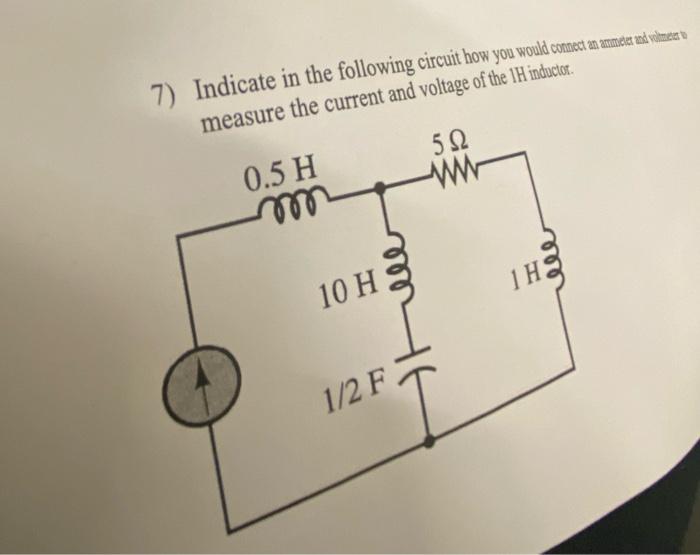 Solved 7) Indicate in the following circuit how you would | Chegg.com