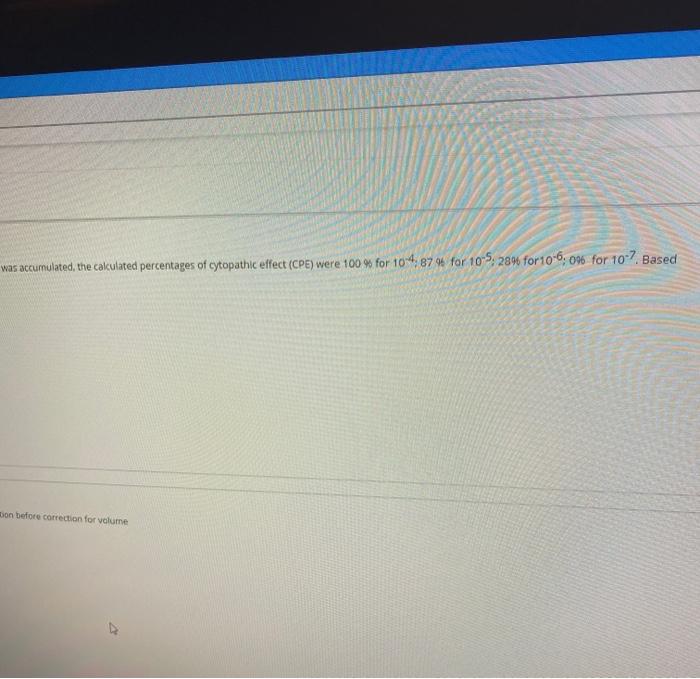 QUESTION 4 While performing a virus titration by the | Chegg.com