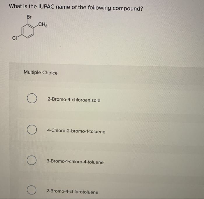 Solved What is the IUPAC name of the following compound? Br | Chegg.com