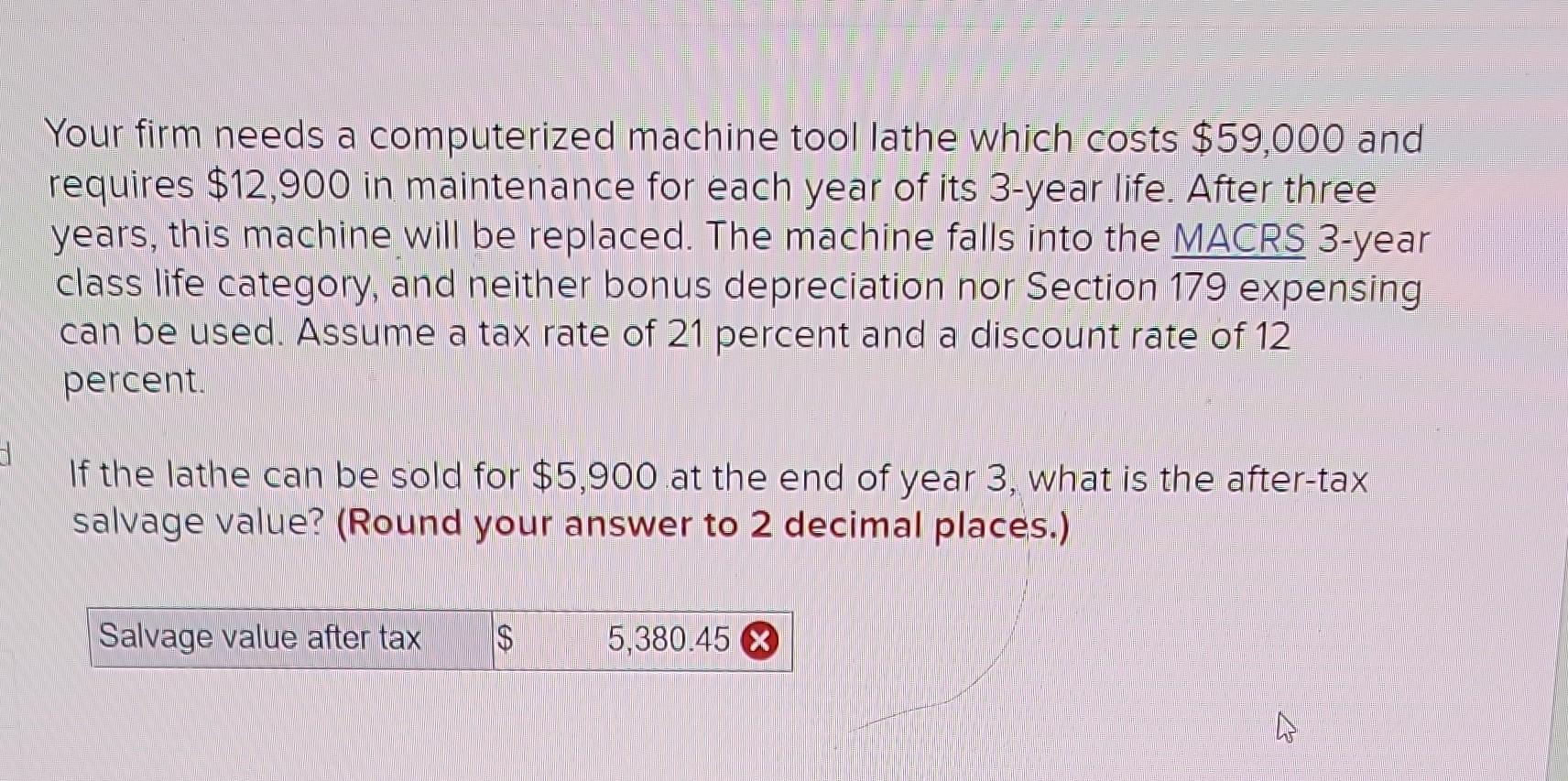 Solved Your firm needs a computerized machine tool lathe | Chegg.com